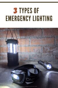 3 Types of Lighting You'll Want in an Emergency - Survival Prepper